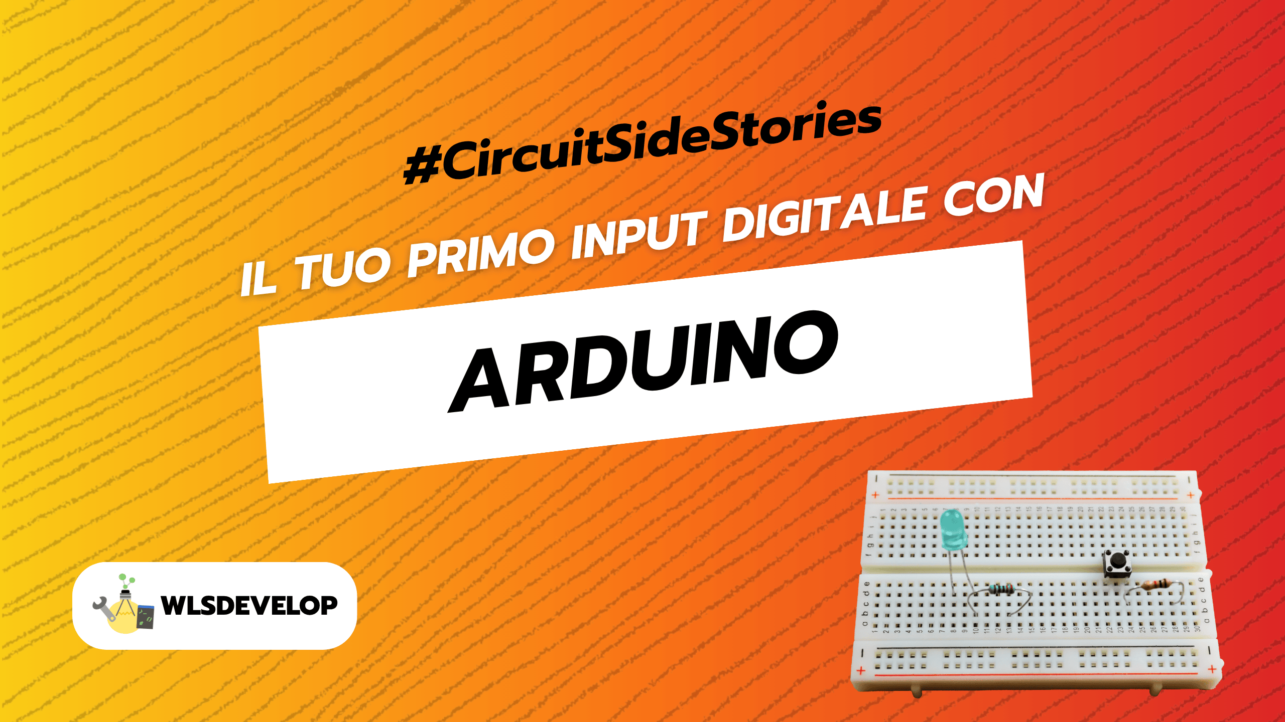 Arduino e Pulsante LED: Come Accendere un LED con un Pulsante